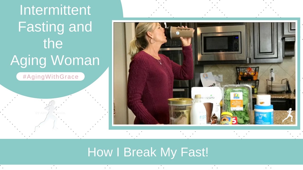 Intermittent Fasting and the Aging Woman | How I break my fast | Stop ...