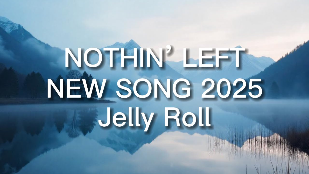 Jelly Roll - Nothin’ Left (NEW SONG 2025) - Cover Remix - YouTube