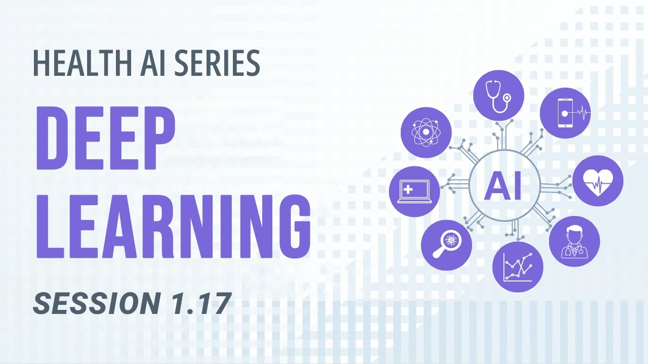 AI 101 in Healthcare | Deep Learning Fundamentals & Applications ...