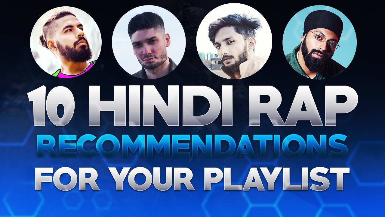 10 Hindi Rap recommendations - YouTube