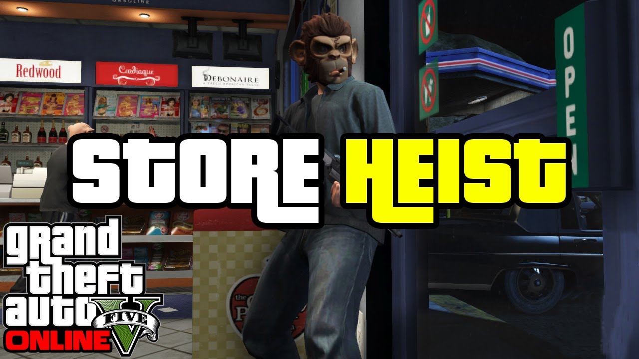 GTA Online Heists ROBBING THAT STORE! Heist Preparation Ep 2 - YouTube