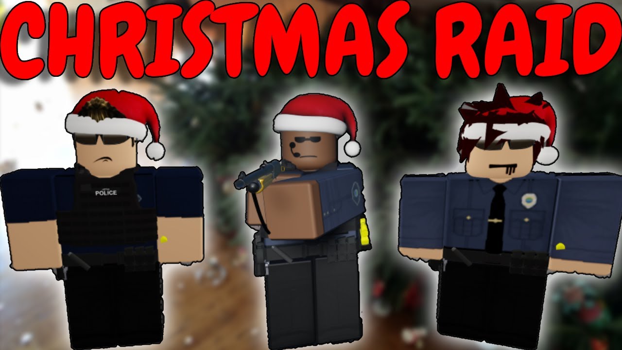 Christmas Raid!! Roblox Police Raid Simulator - YouTube