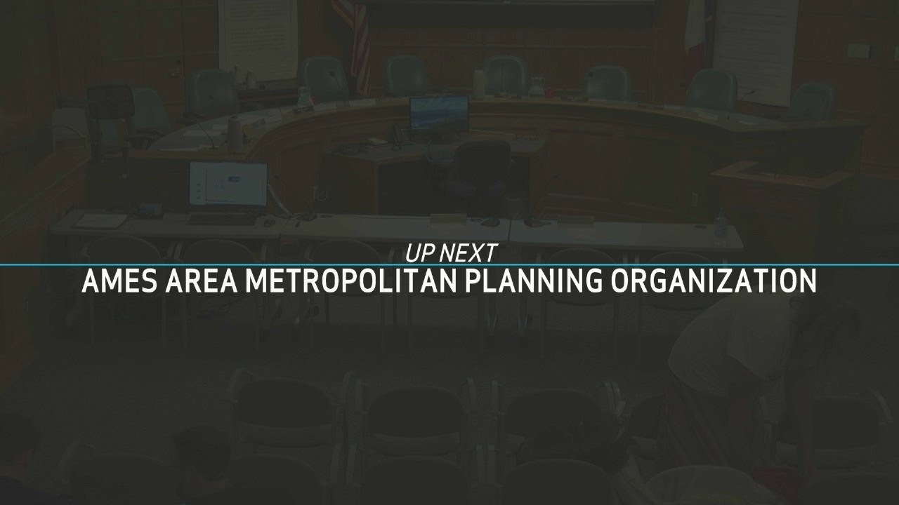 Ames Area Metropolitan Planning Organization and City Council ...