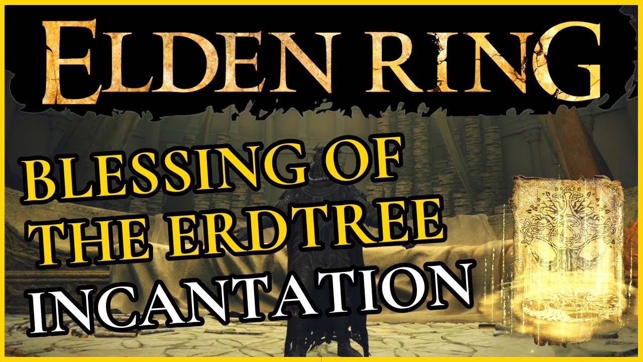 How to get The Blessing of the Erdtree (Incantation) - YouTube