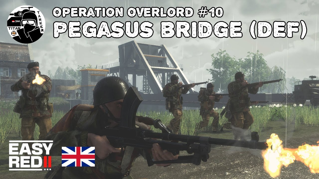 Easy Red 2 - Normandy Part 10: Holding Pegasus Bridge (ALLIES) - YouTube