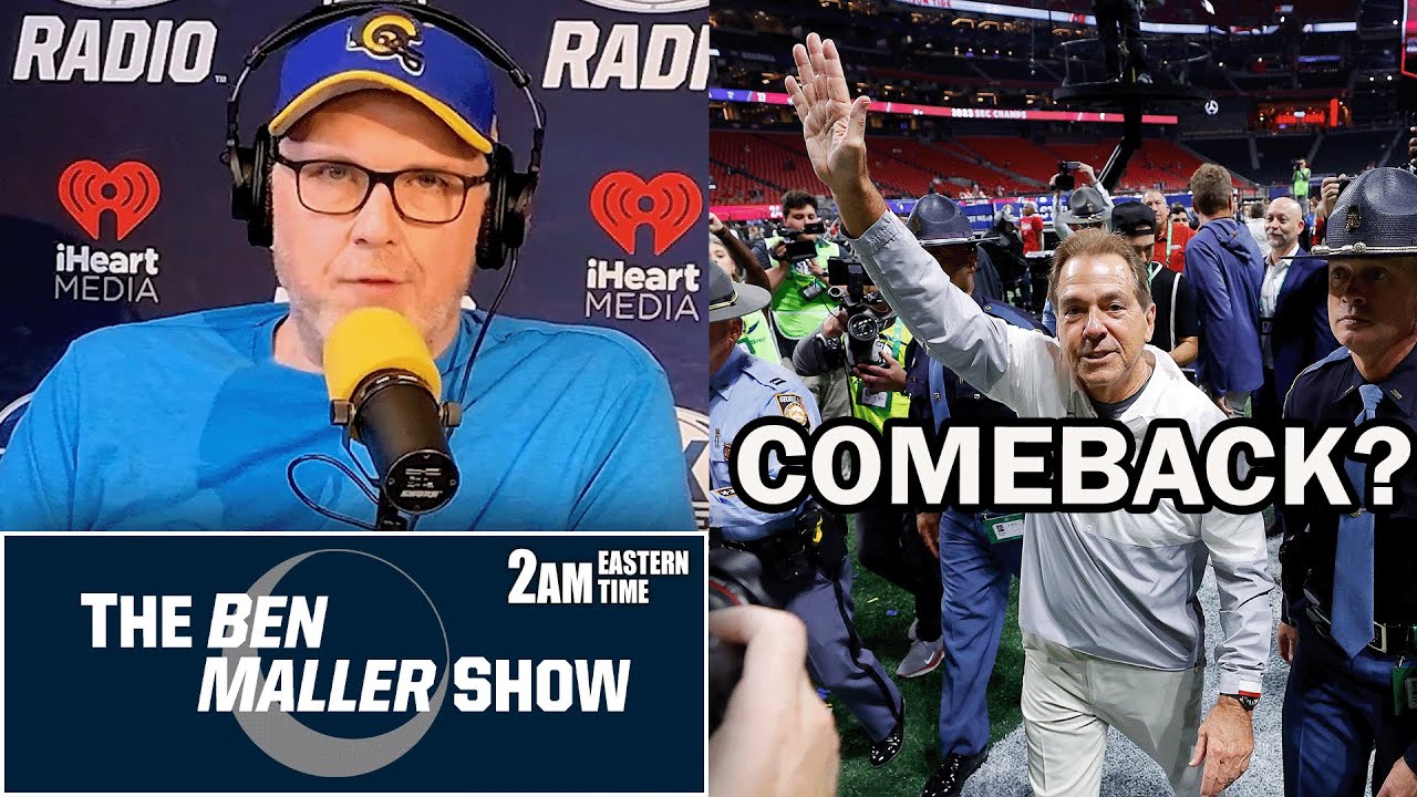 Ben Maller: Good Chance Saban Returns To Coaching - YouTube