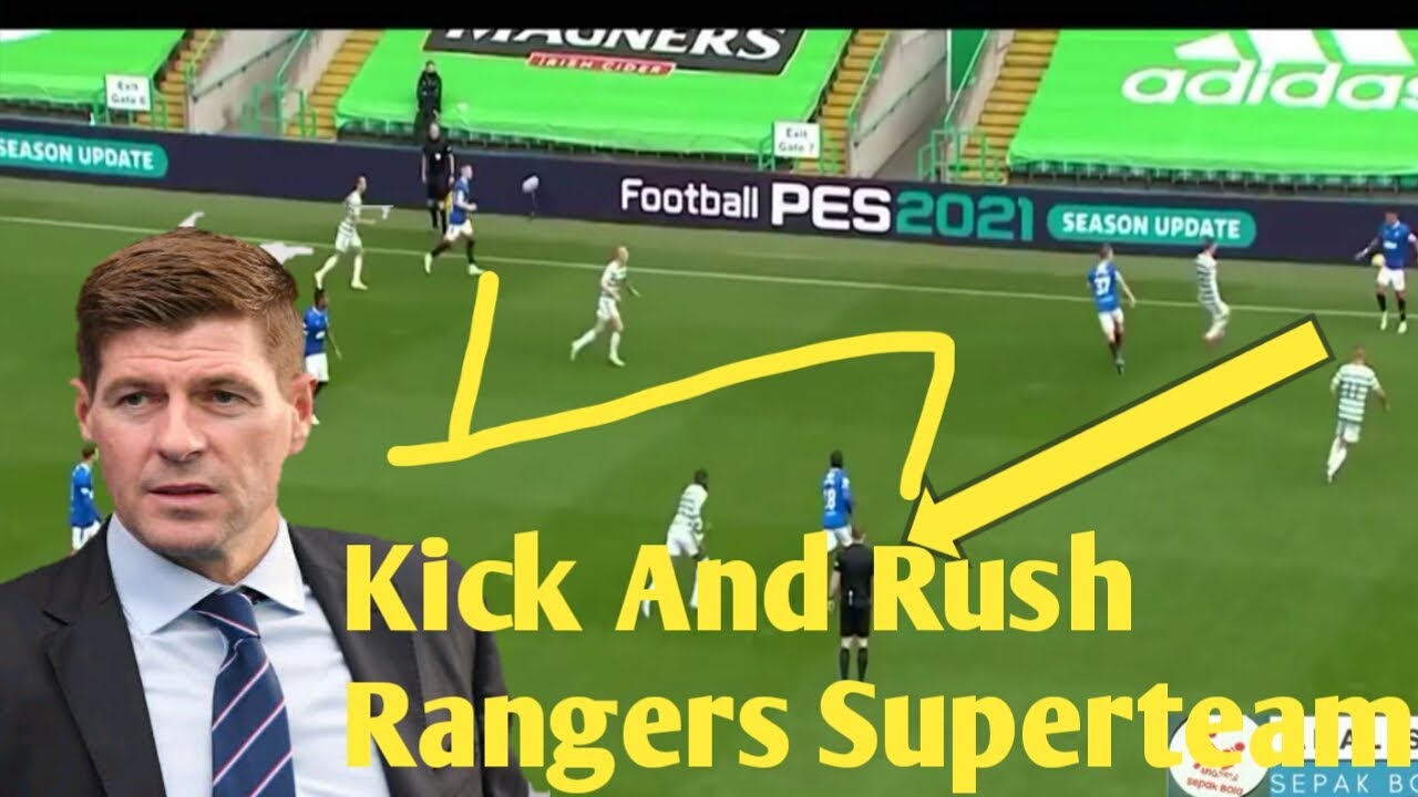 Seni Kick And Rush Rangers || Gerrard Membuat Rangers Jadi Superteam ...