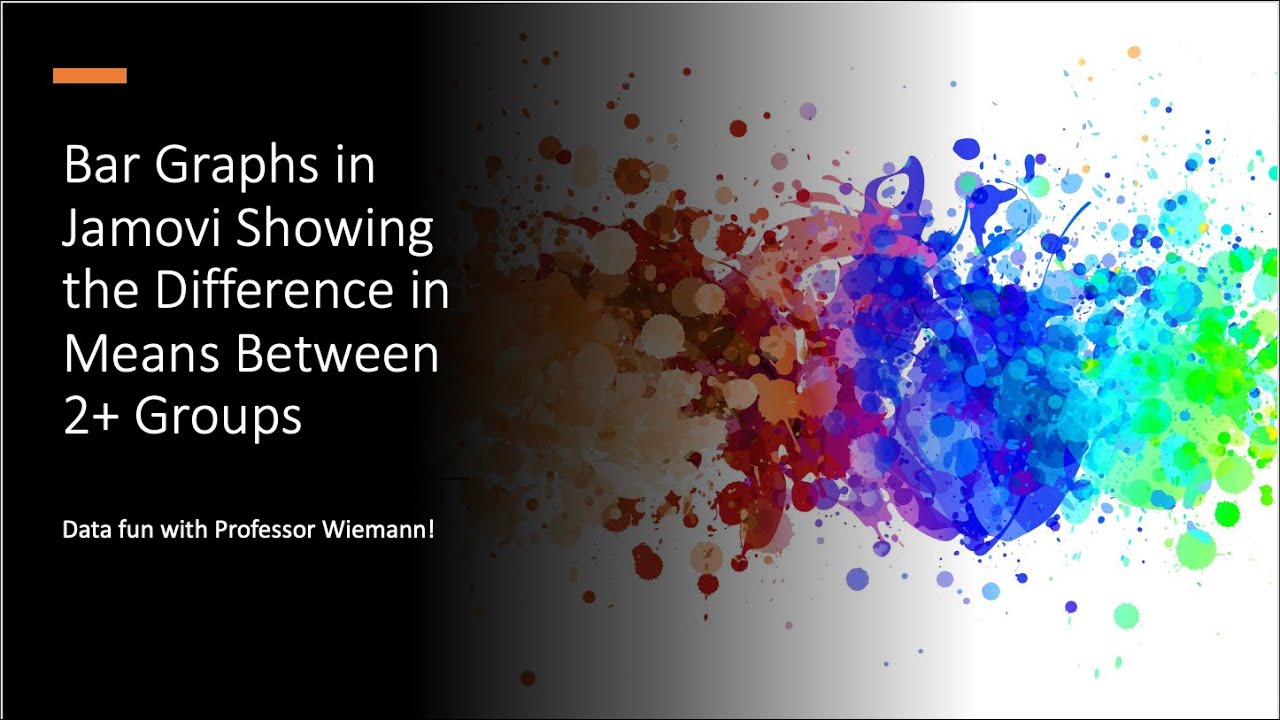 Bar Graphs in Jamovi Showing the Difference in Means Between 2+ Groups ...