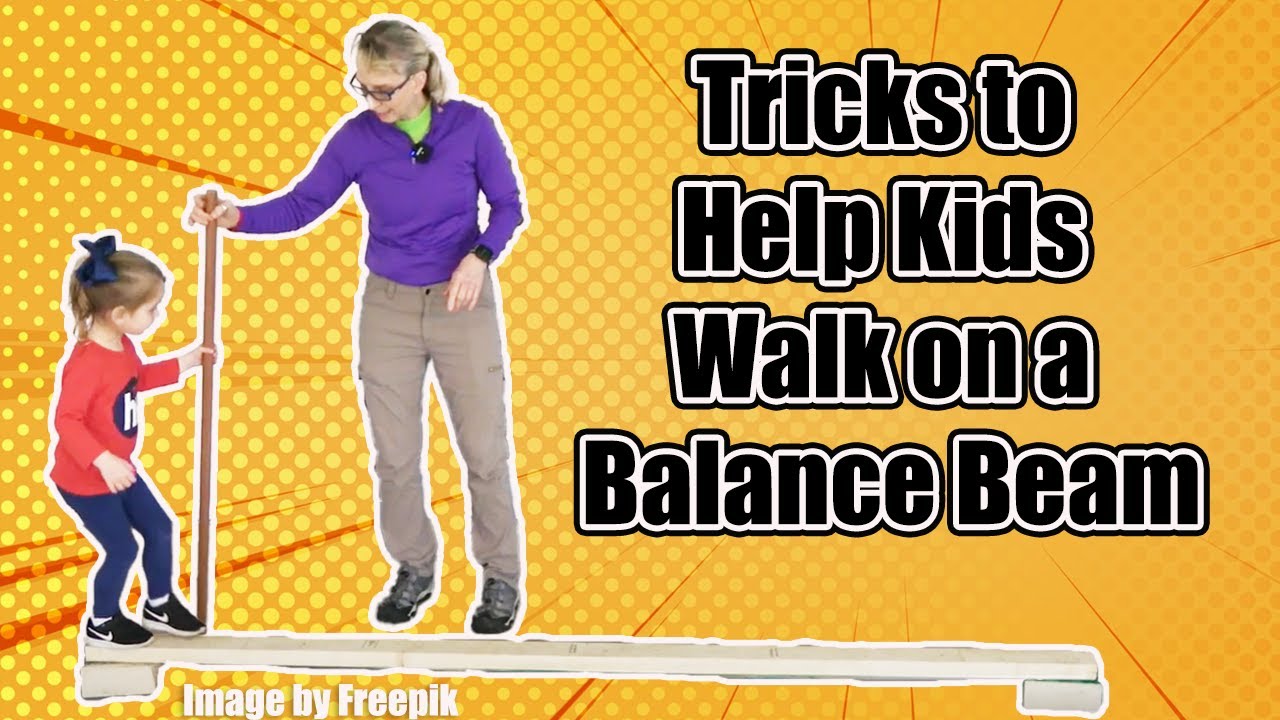 Tricks to Help Kids Walk on a Balance Beam! Pediatric Exercises for ...