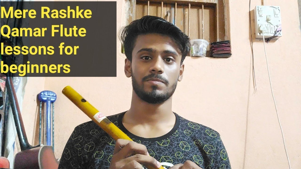Mere Rashke Qamar Flute Tutorial Easy Notes for Beginners - YouTube