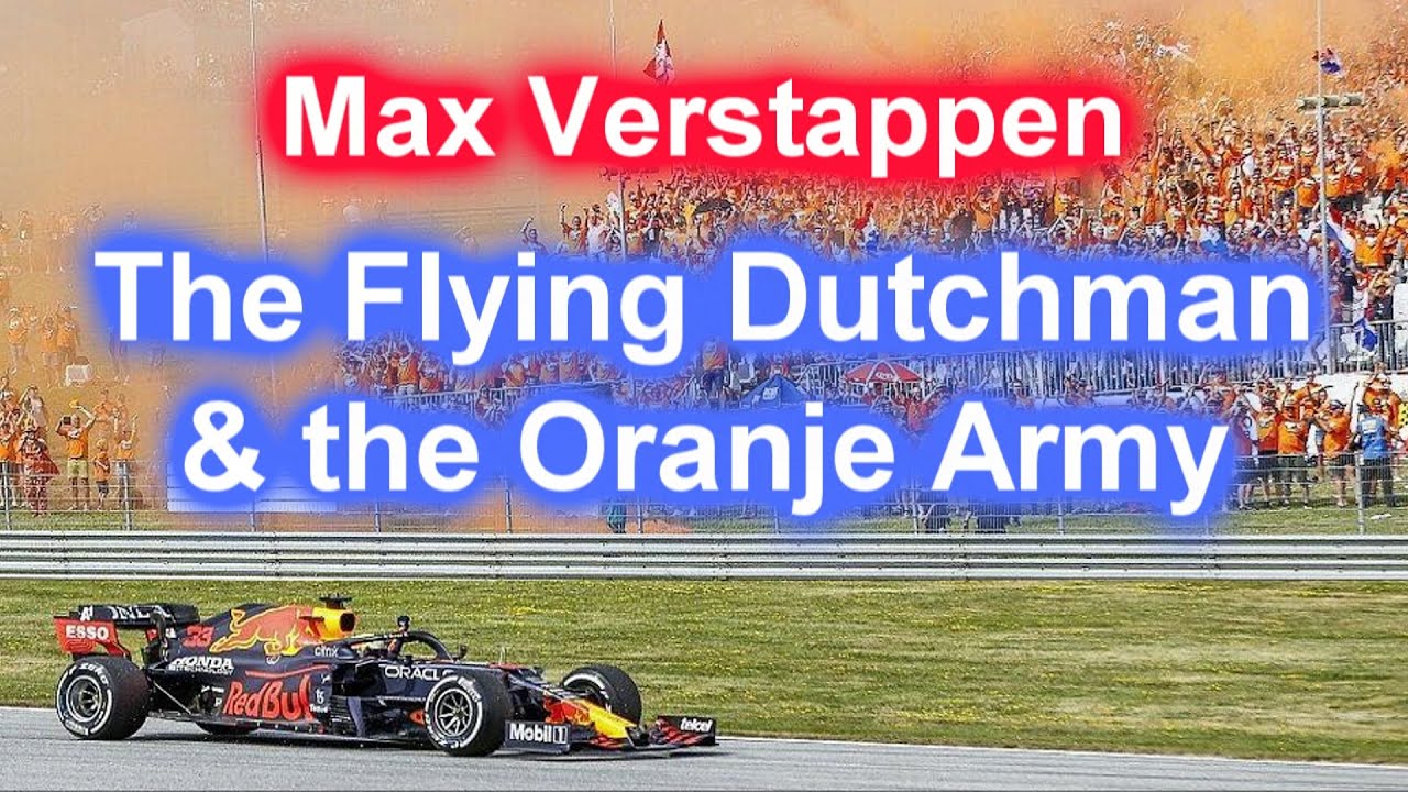 Max Verstappen ★ The Flying Dutchman Oranje army Super Max Tribute ...