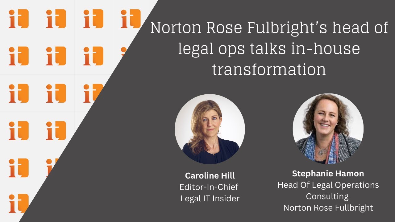 Norton Rose Fulbright’s head of legal ops talks in-house transformation ...