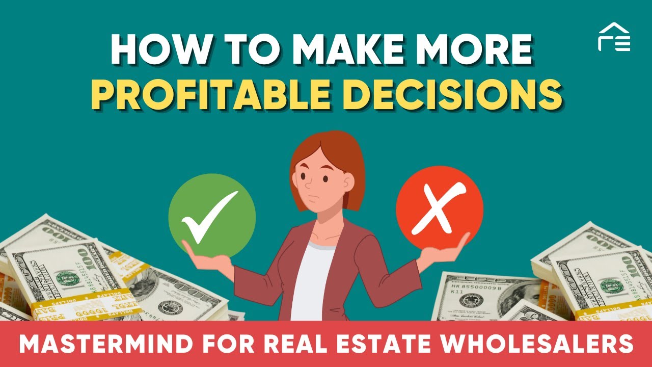 How to Make More Profitable Decisions in Your Real Estate Investing ...