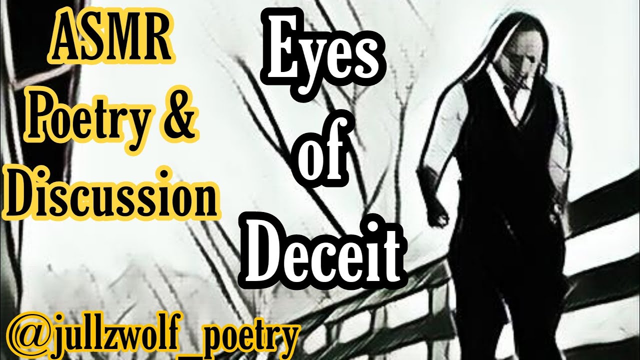 Eyes of Deceit #poetry #asmr #asmrreading #spoken #soothingsounds # ...