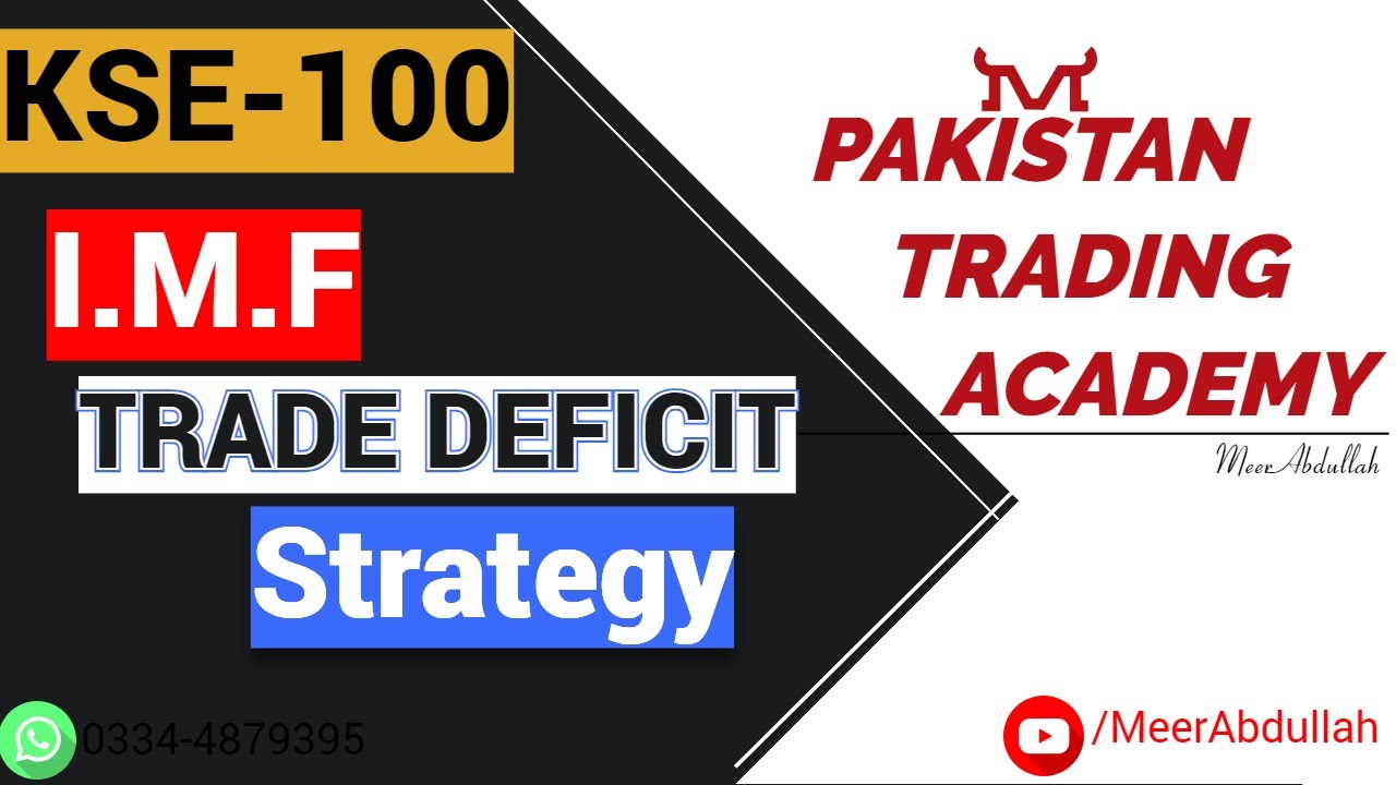 #PSX | IMF | TRADE DEFICIT | STRATEGY | Meer Abdullah - YouTube