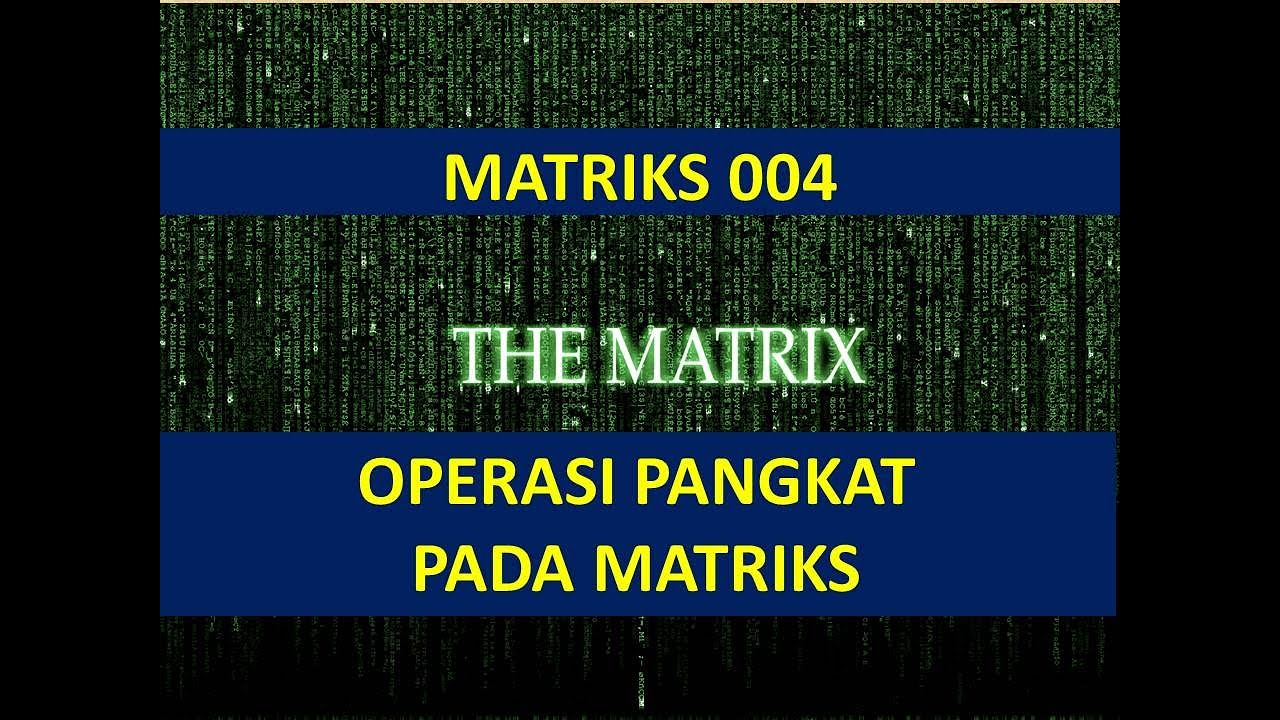 MATEMATIKA 11 SMA MATRIKS VIDEO 04 OPERASI PANGKAT PADA MATRIKS - YouTube