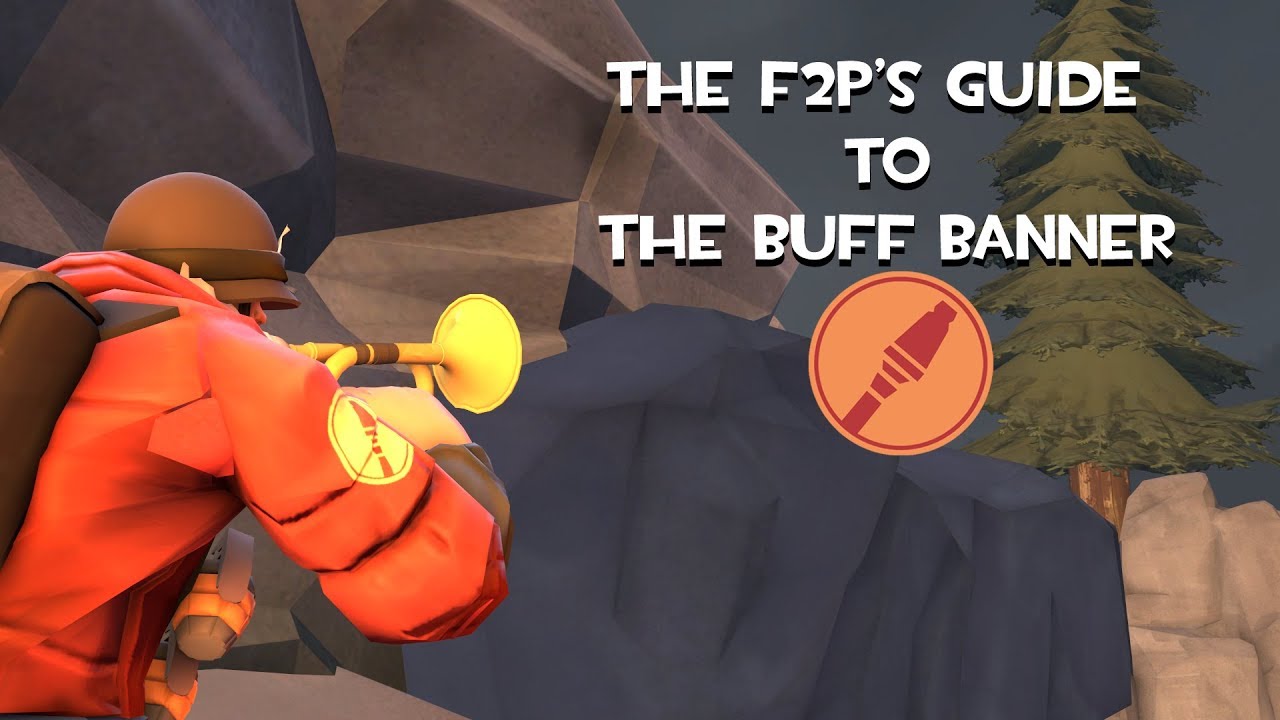 [TF2] The F2P's Guide to the Buff Banner - YouTube