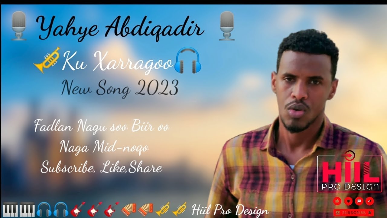 Yahye Abdiqadir|| Ku Xarragoo || New Song 2023 - YouTube