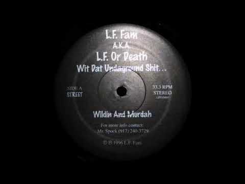 L.F. Fam - Wit Dat Undaground Shit - YouTube