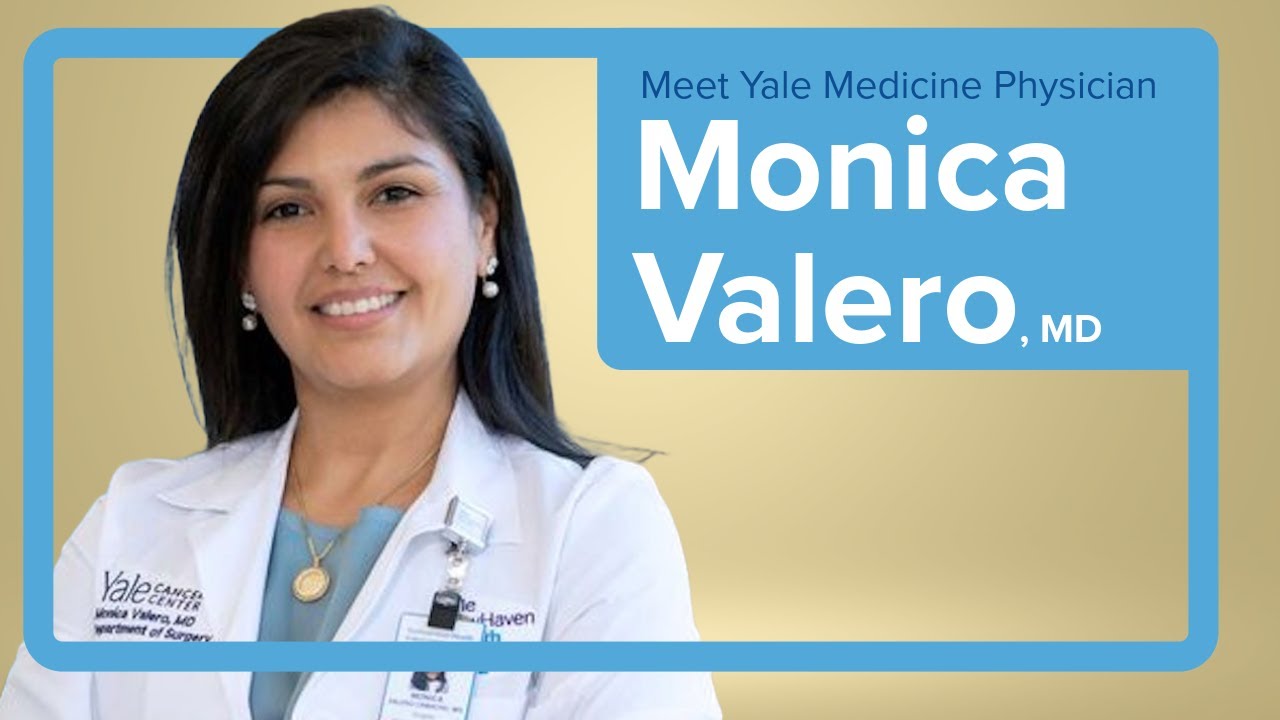 Meet Yale Medicine Breast Surgical Oncologist Monica Valero, MD - YouTube