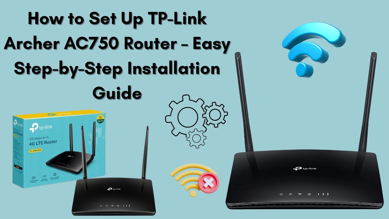 How to Set Up TP-Link Archer AC750 Router – Easy Step-by-Step ...