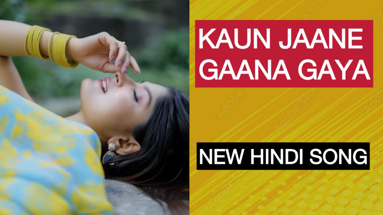 Kaun jaane gaana gaya aaj subah- कौन जाने गाना गया आज सुबह - New Hindi ...