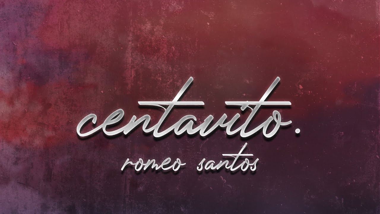 Romeo Santos - Centavito ️ (Letra) - YouTube