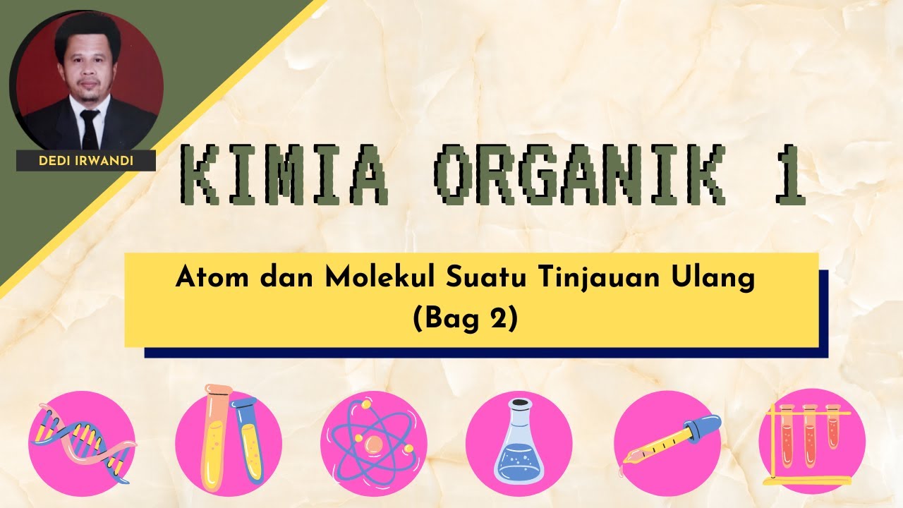 Atom dan Molekul Suatu Tinjauan Ulang (2): Ikatan Ion, Ikatan Kovalen ...