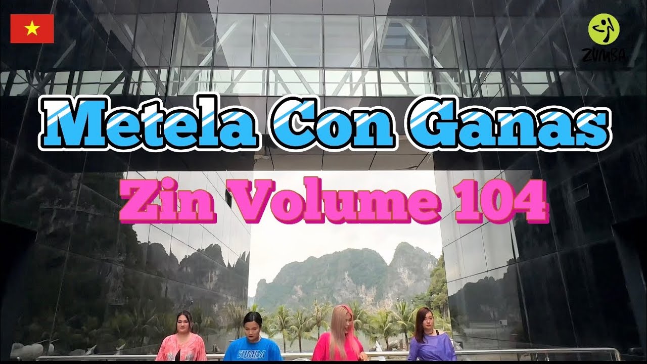 METELA CON GANAS / BACHATA ZIN 104/ ZIN VOLUME 104 - YouTube