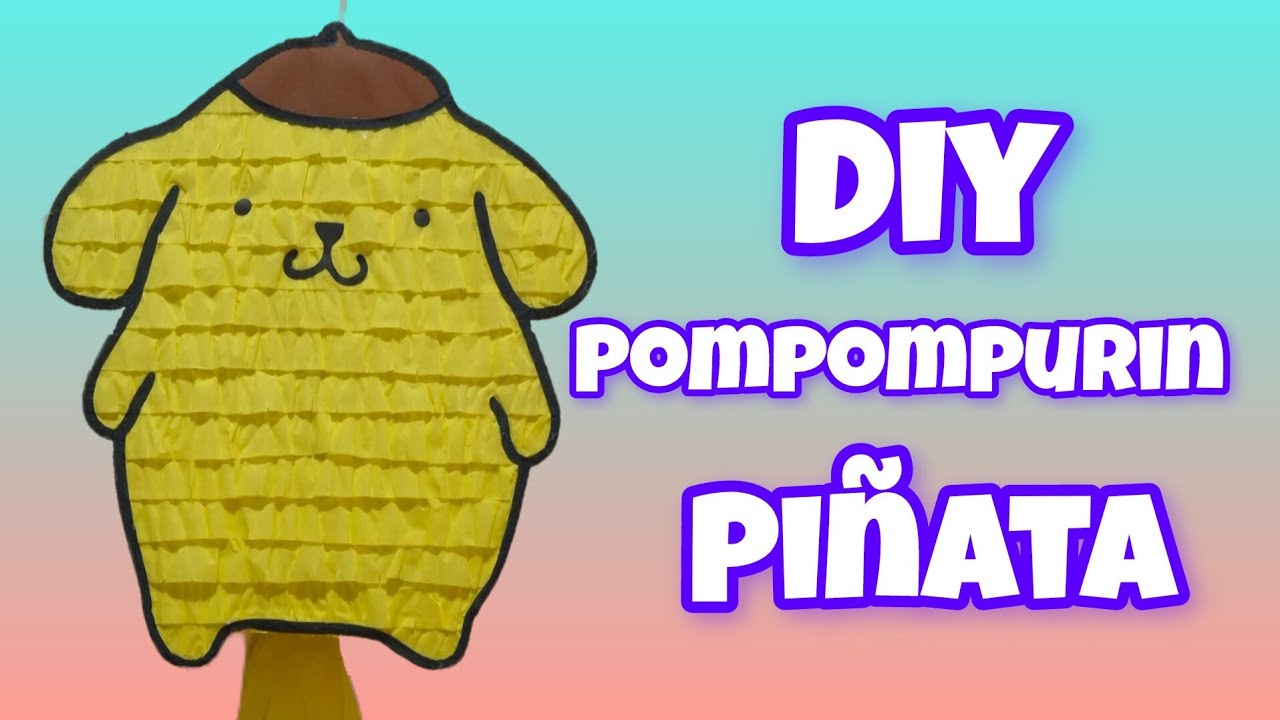 DIY POMPOMPURIN SANRIO PIÑATA | BRICOLAJE | PASO A PASO | COMO HACER ...