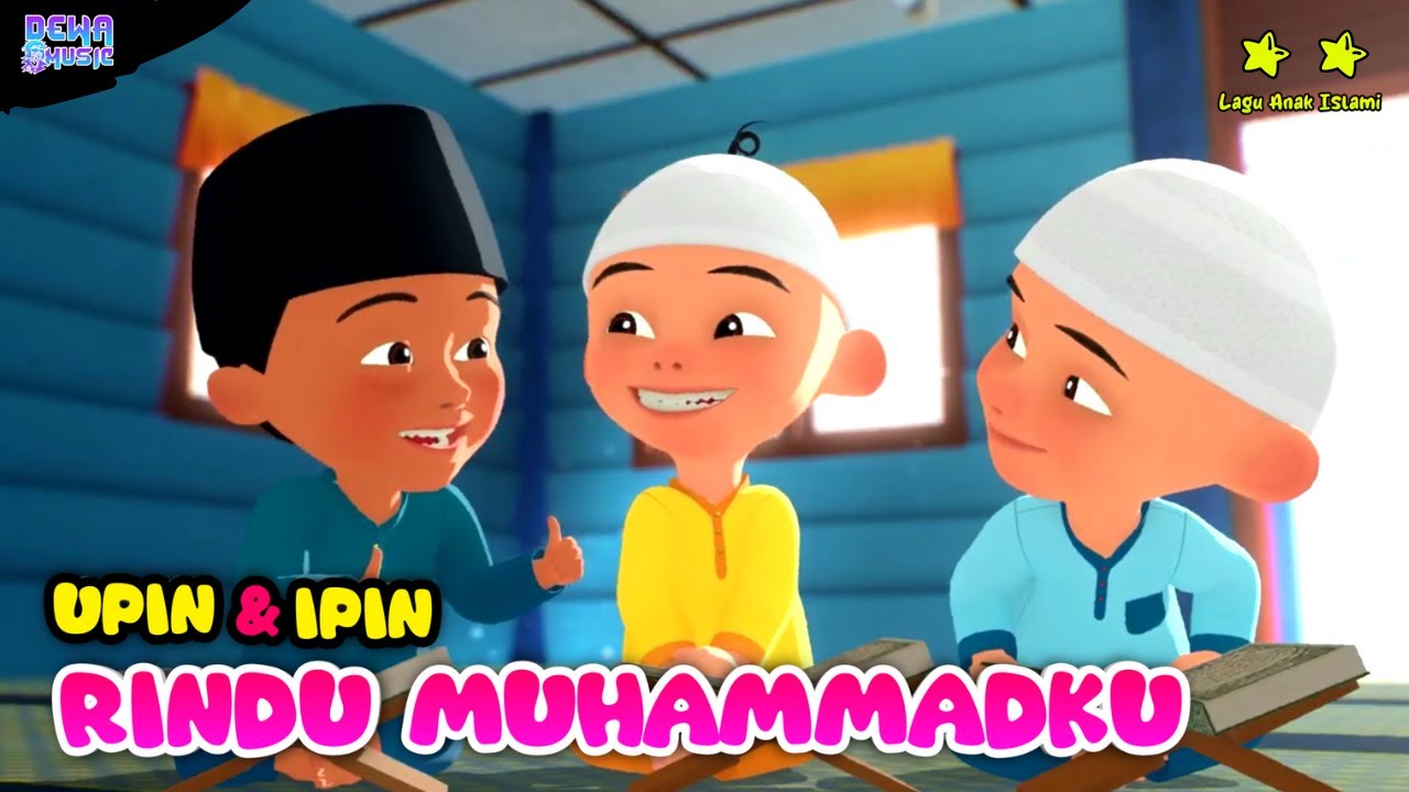 Lagu Rindu Muhammadku Lirik ( Upin Ipin ) - YouTube