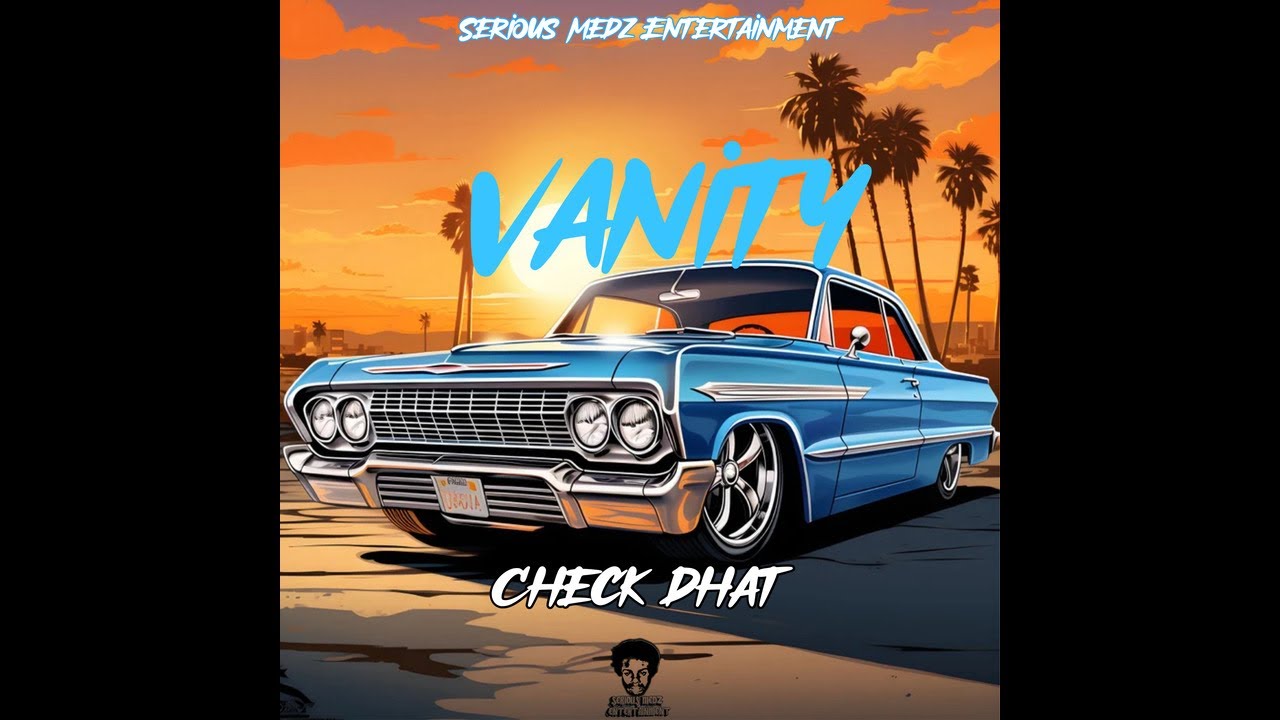 Check Dhat - Vanity - LOVE SOUL RIDDIM - SERIOUS MEDZ ENTERTAINMENT ...