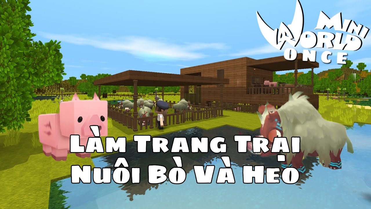 XÂY DỰNG CHUỒNG BÒ - Mini World Sinh Tồn 2 - YouTube