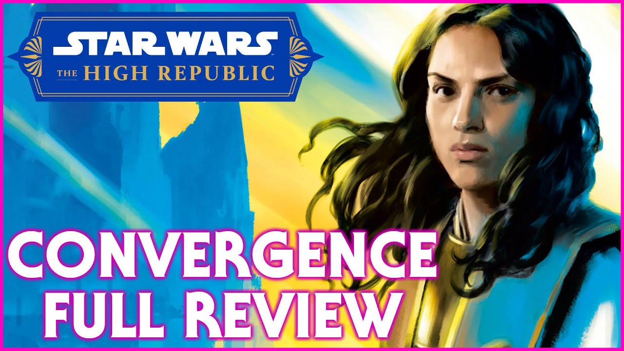 Star Wars The High Republic: Convergence | Full Review | Spoilers - YouTube