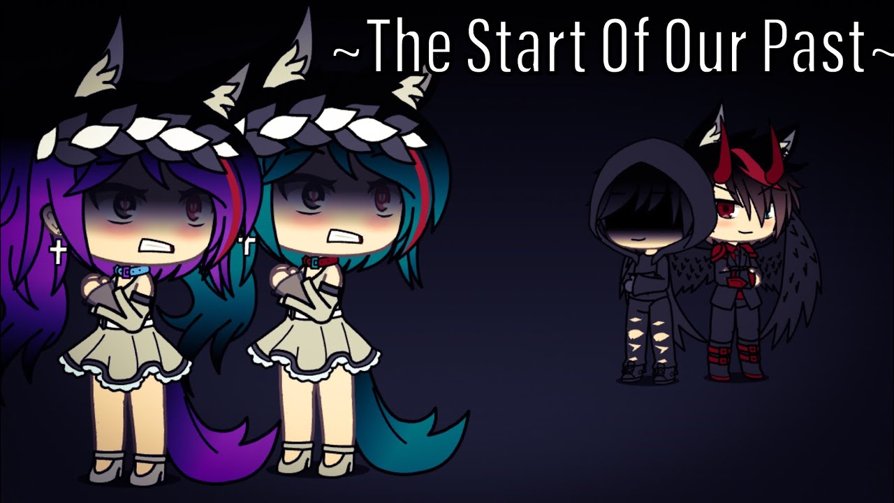 ~The Start Of Our Past~ (Gacha Life) - YouTube