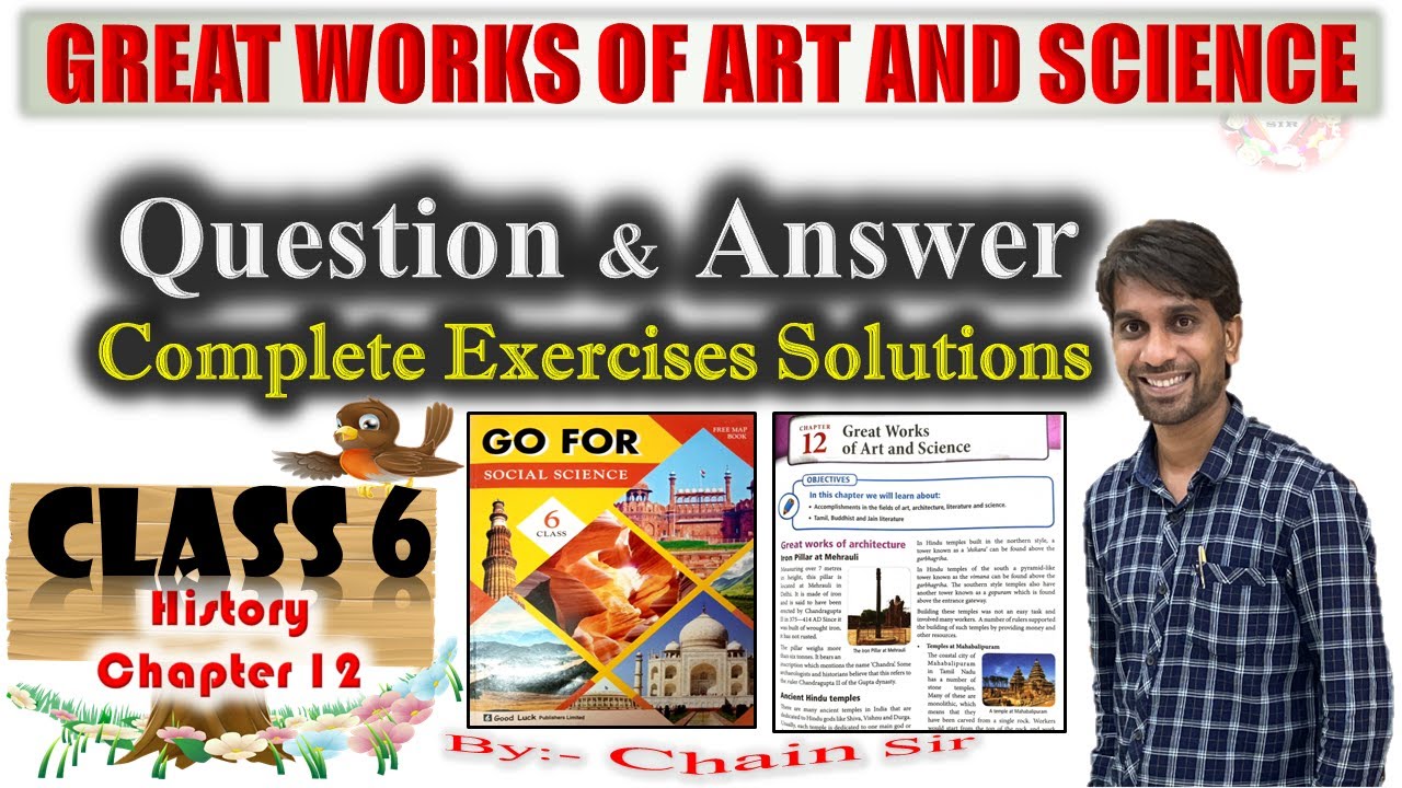 Class 6 History Chapter 12 Questions Answer | Great Works of Art and ...