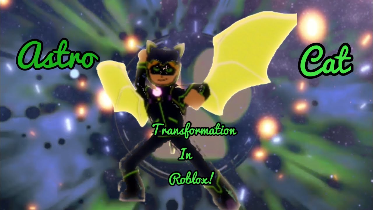 Astro Cat Transformation in Roblox! | Miraculous Roleplay! - YouTube