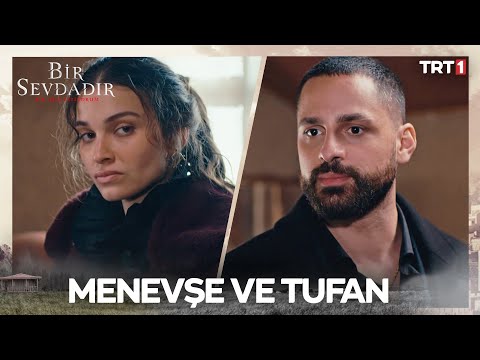 Menevşe ve Tufan Sahneleri #1 - Bir Sevdadır @trt1