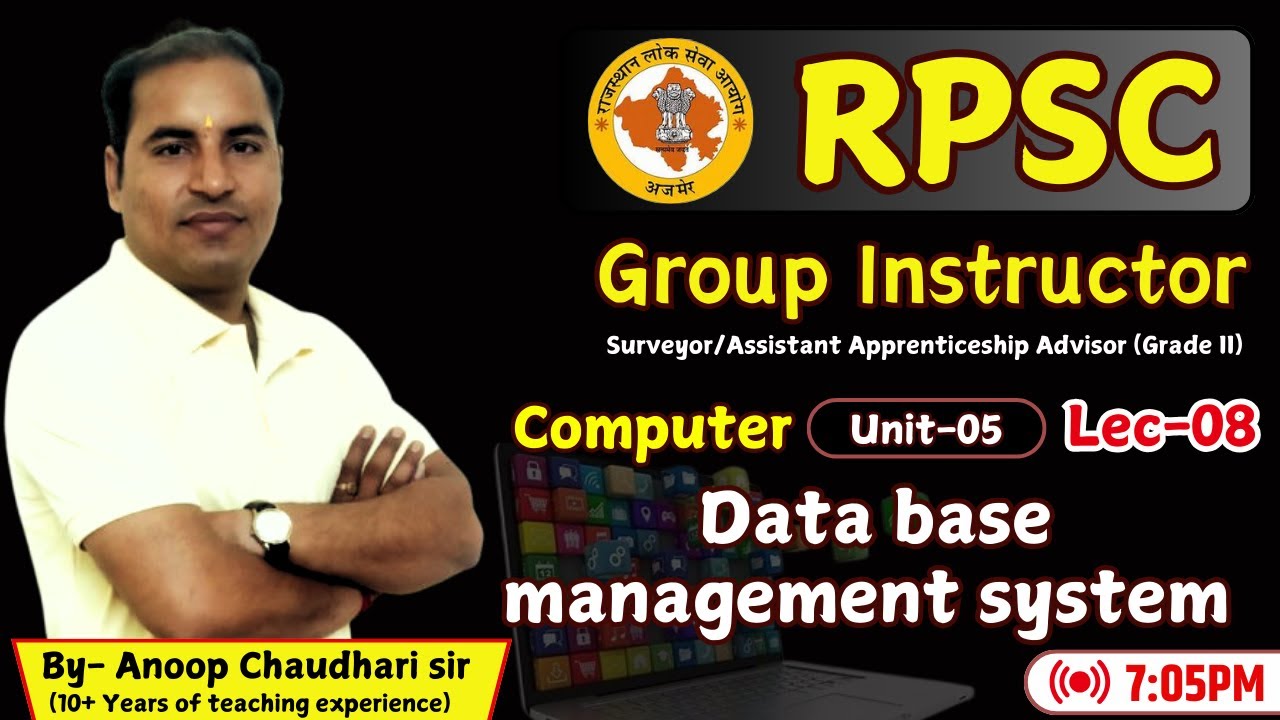 Rpsc group Instructor Classes | Computer ( Unit - 05 ) | DBMS Lect -08 | rpsc group instructor ...