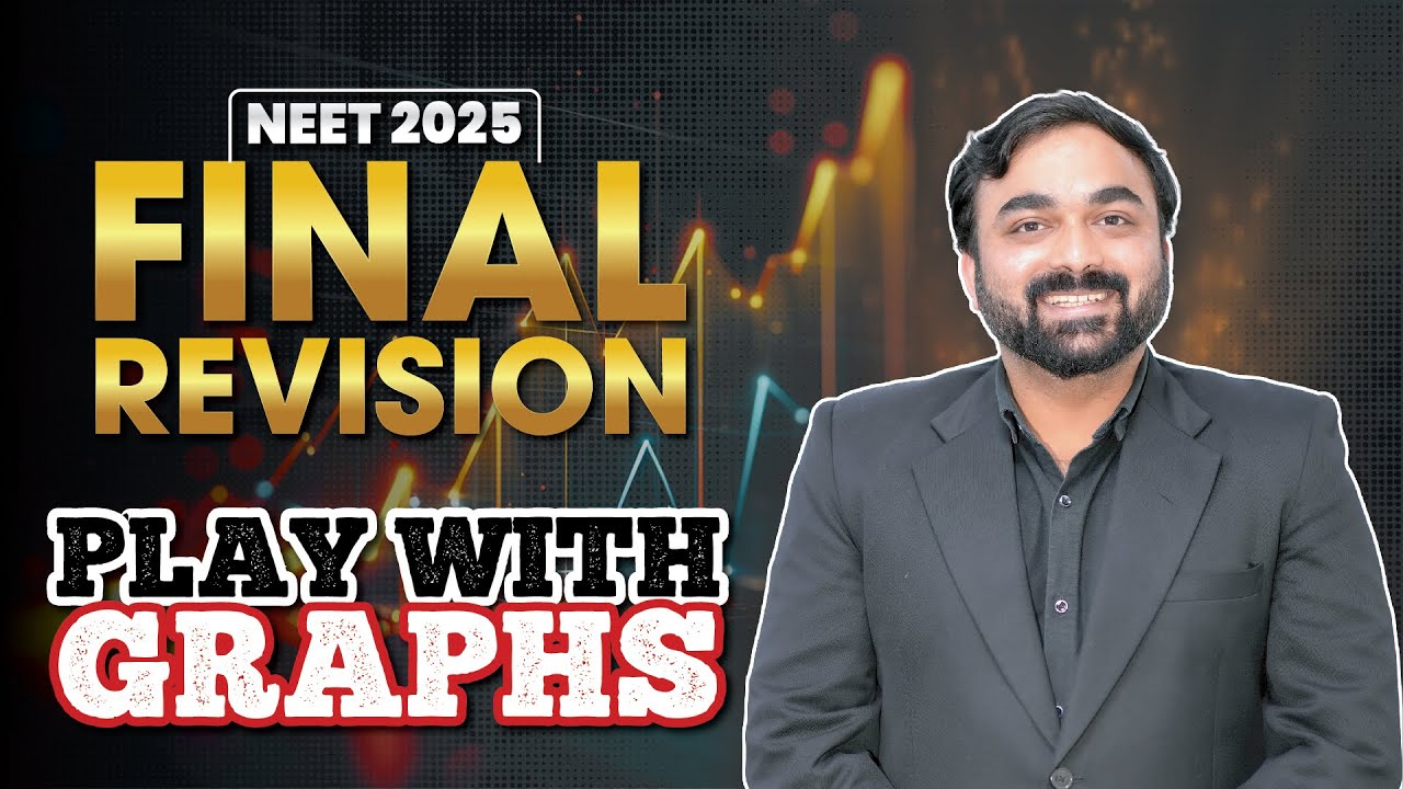 Play with Graphs Physics | Important Graphs For NEET | Final Ravision ...