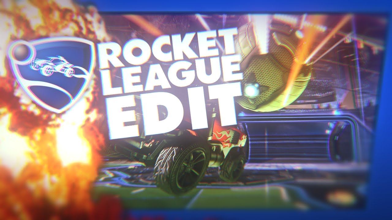 Rocket League Edit (DESC) - YouTube