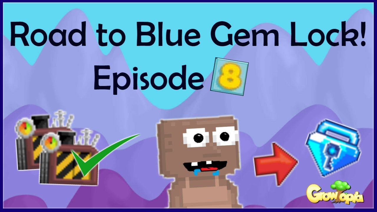 Project: DONE!! - Road to Blue Gem Lock #8 - Growtopia - YouTube