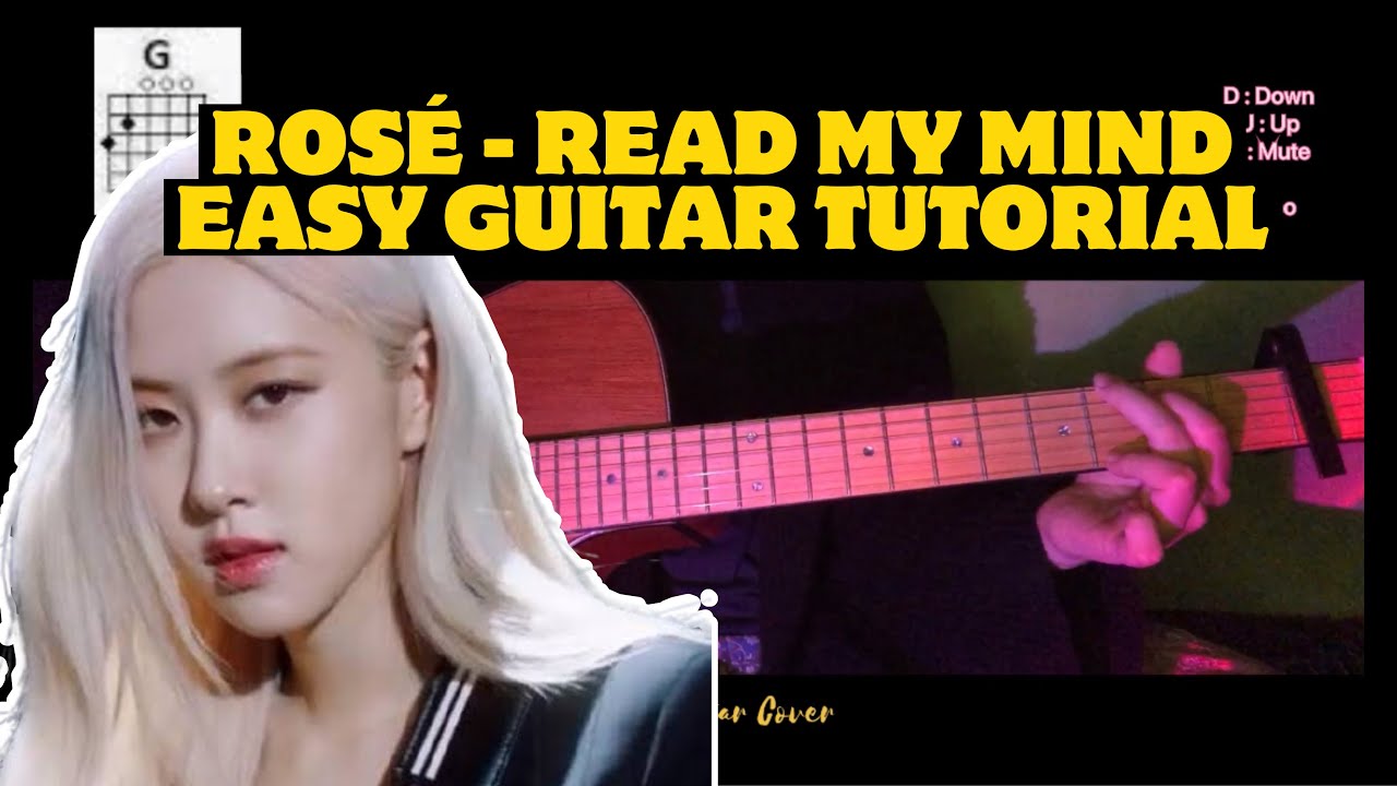 BLACKPINK Rosé - Read My Mind EASY Guitar Tutorial | Lyrics + Strumming ...