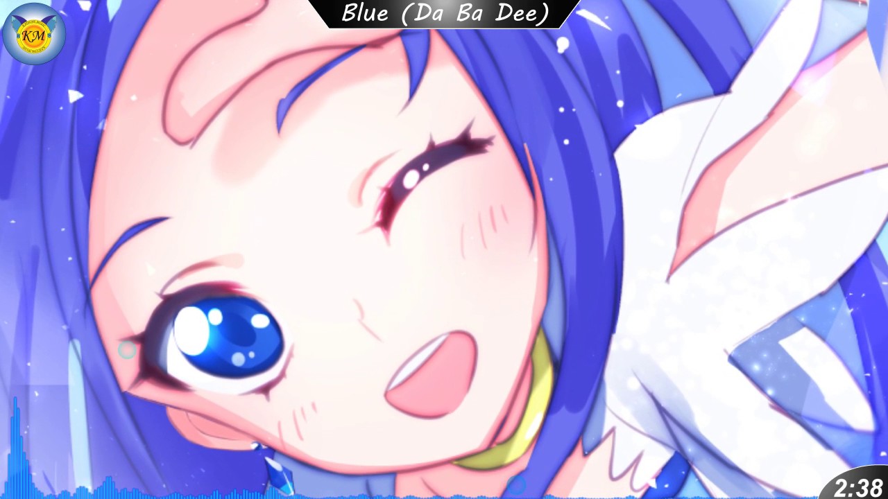 〘Nightcore〙→ Blue (Da Ba Dee) [Danceboy Remix] - YouTube