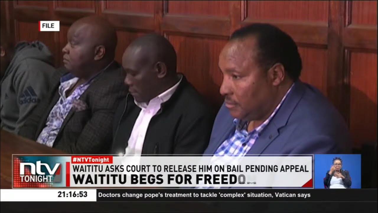 Waititu asks court to release him on bail pending appeal - YouTube