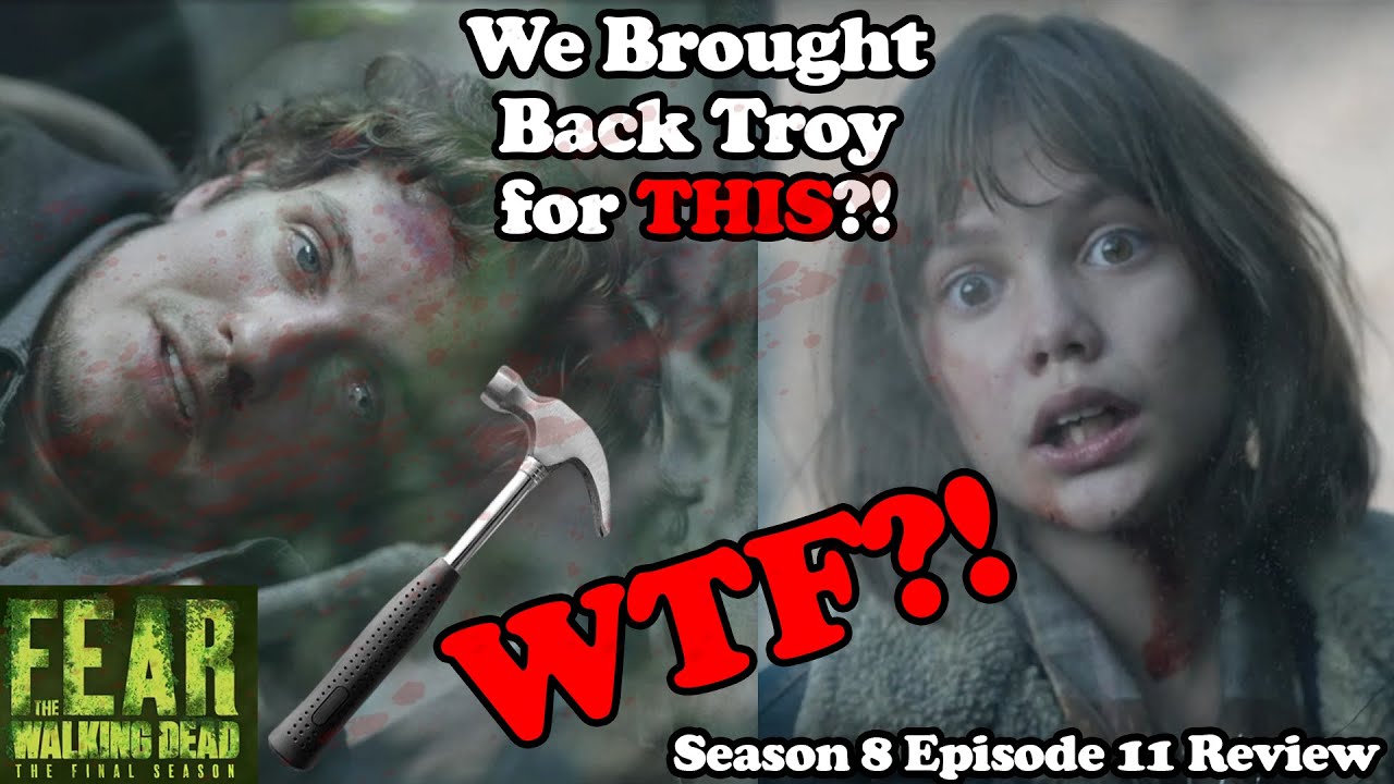 UTTER NONSENSE! We Brought Back Troy for THIS?! Fear the Walking Dead ...