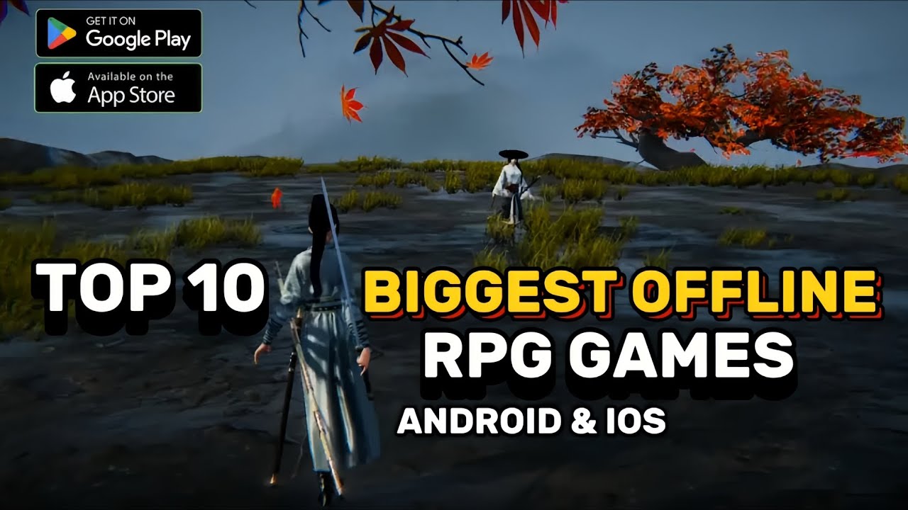 Top 10 BIGGEST OFFLINE RPG Games On Android & iOS | Best RPG Of January ...