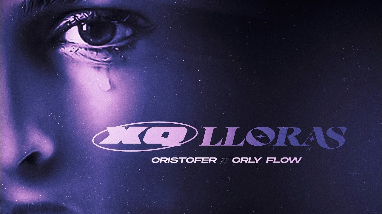 Cristofer PS Ft Orly Flow - XQ Lloras _ Vídeo Oficial - Top Music - YouTube