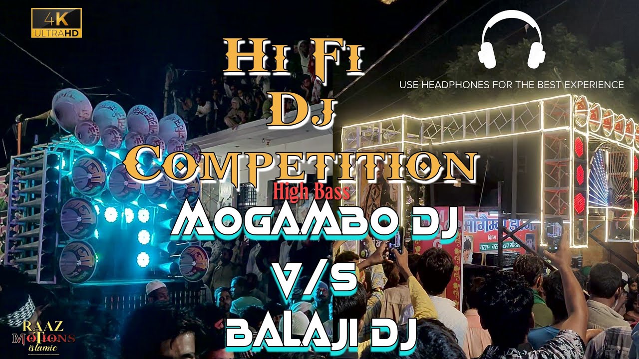 HI FI 🔥 DJ COMPETITION | MOGAMBO DJ MAUDAHA V/S BALAJI DJ ETAA | HIGH ...