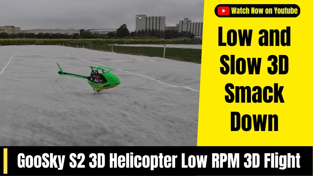 Low and Slow - GooSky S2 Legend Direct Drive Helicopter Low RPM 3D ...